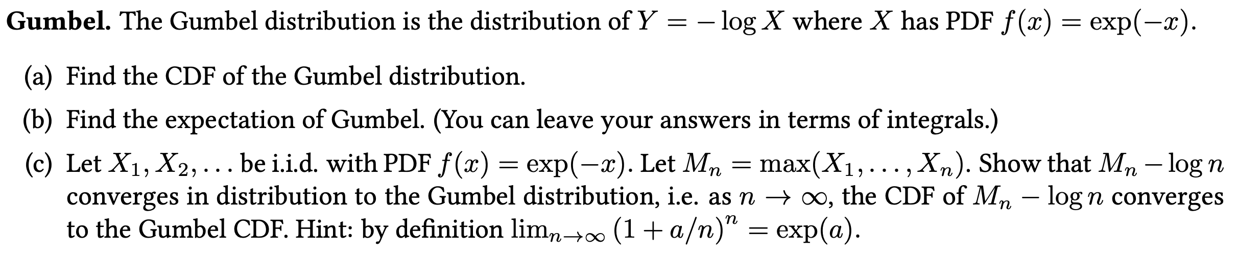Gumbel. The Gumbel distribution is the distribution | Chegg.com