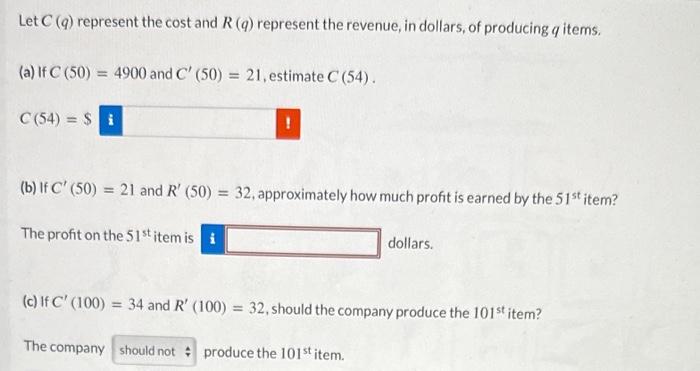 Solved Let C(q) represent the cost and R(q) represent the | Chegg.com Solved Let C(q) represent the cost and R(q) represent the | Chegg.com