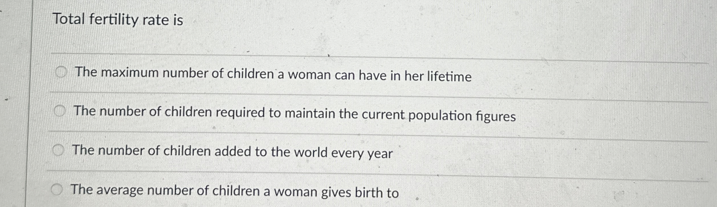 Solved Total fertility rate isThe maximum number of children | Chegg.com