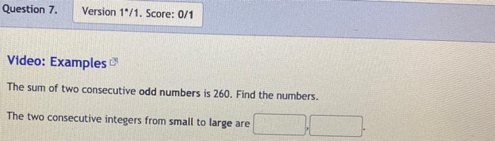 Solved The sum of two consecutive odd numbers is 260 . Find | Chegg.com