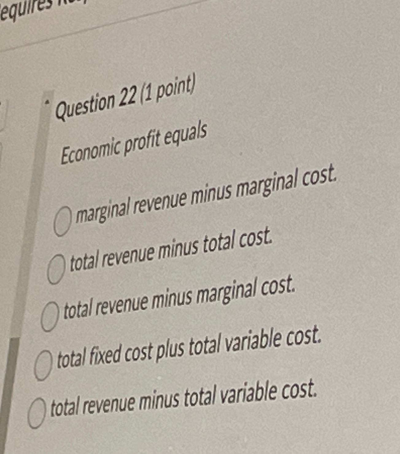 Solved Question 22 (1 ﻿point)Economic profit equalsmarginal | Chegg.com