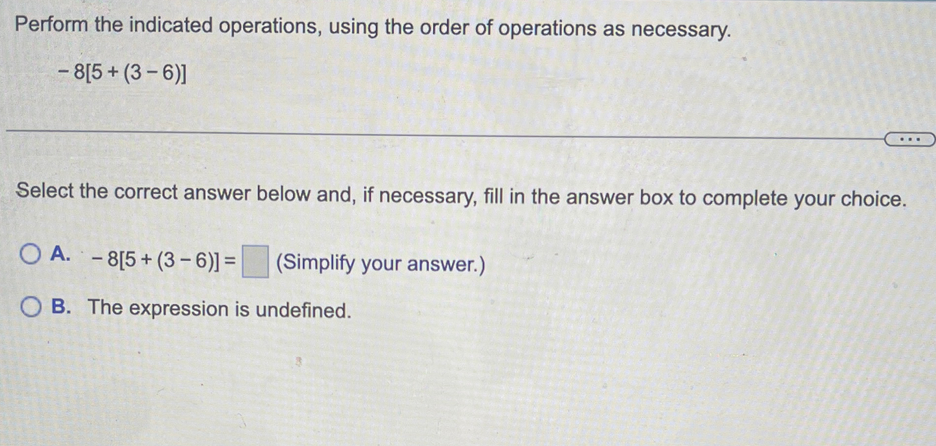 Solved Perform the indicated operations, using the order of | Chegg.com Solved Perform the indicated operations, using the order of | Chegg.com
