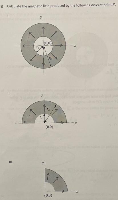 j) Calculate the magnetic field produced by the | Chegg.com