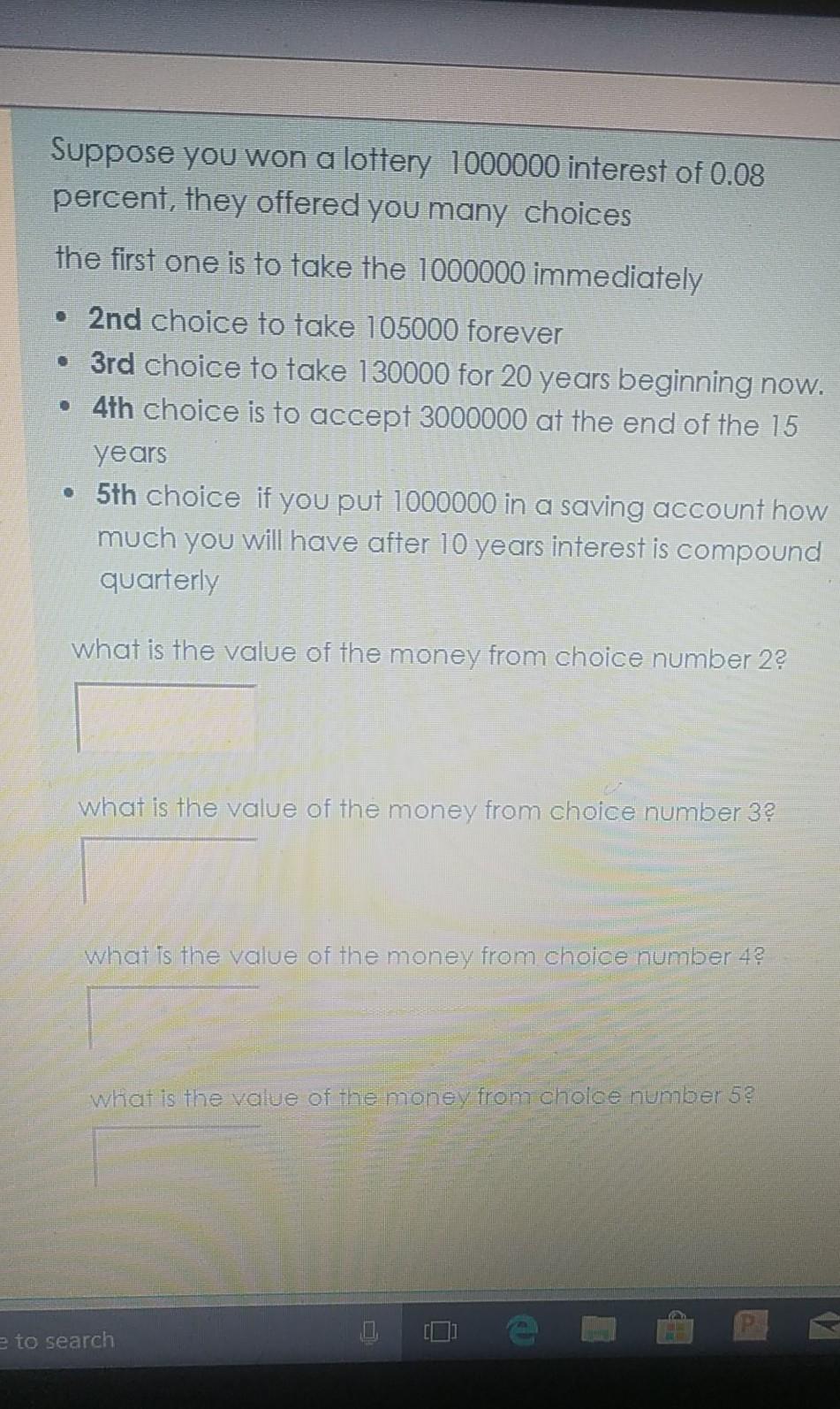 Solved Suppose you won a lottery 1000000 interest of 0.08 | Chegg.com