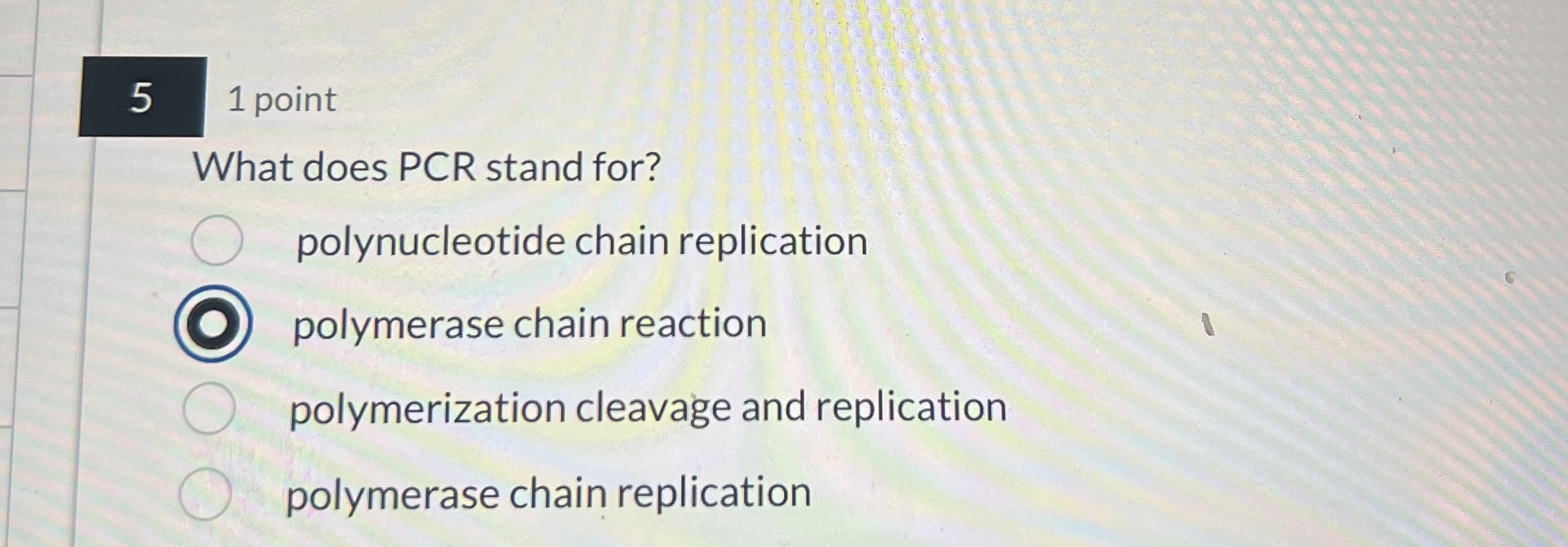 Solved 51 ﻿pointWhat does PCR stand for?polynucleotide chain | Chegg.com