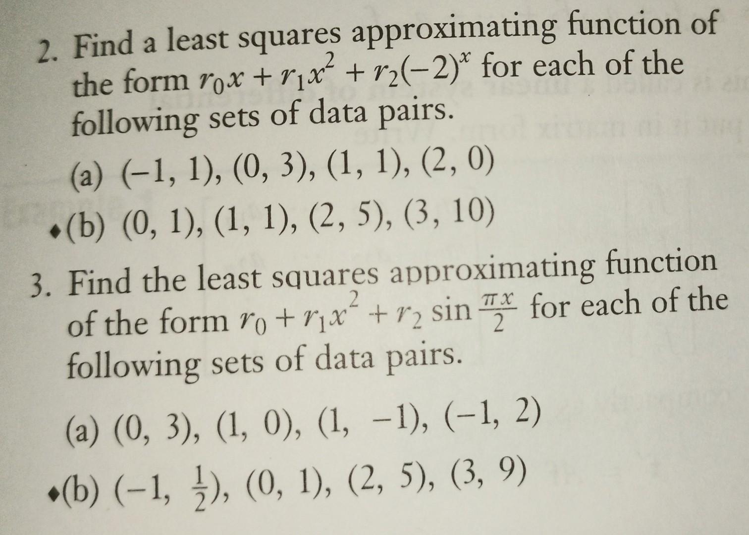 Solved 2. Find a least squares approximating function of the | Chegg.com