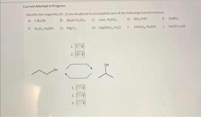 Solved Identify the reagent(s) (A-J) you would use to | Chegg.com
