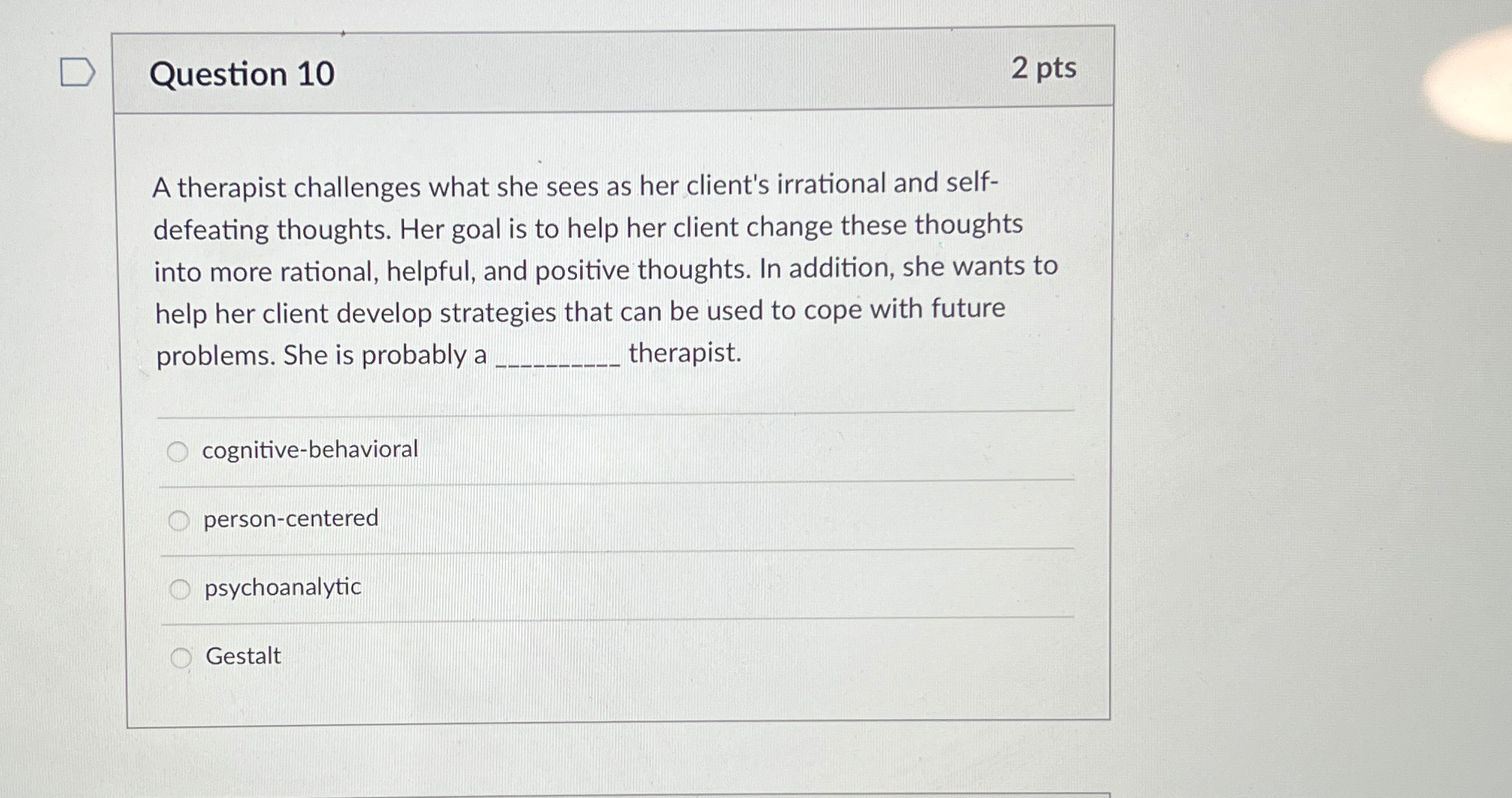 Solved Question 102 ﻿ptsA therapist challenges what she sees | Chegg.com