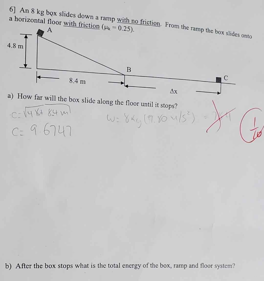 Solved 6] An 8 kg box slides down a ramp with no friction. | Chegg.com
