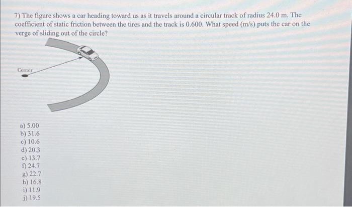 Solved 7) The figure shows a car heading toward us as it | Chegg.com