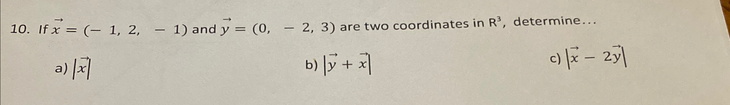 Solved If vec(x)=(-1,2,-1) ﻿and vec(y)=(0,-2,3) ﻿are two | Chegg.com