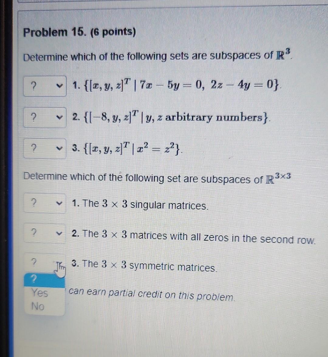 Solved Determine which of the following sets are subspaces | Chegg.com