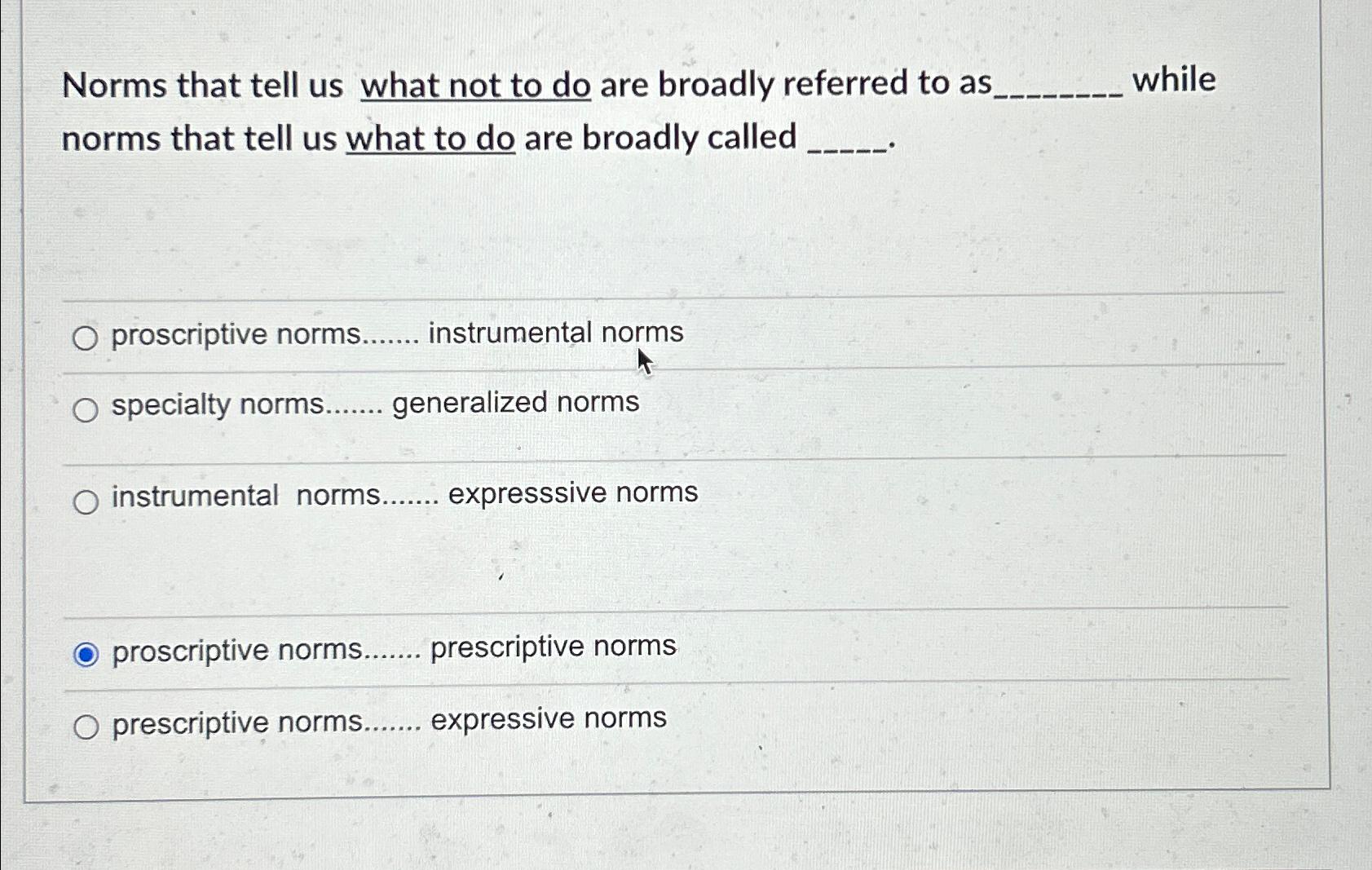 Solved Norms that tell us what not to do are broadly | Chegg.com