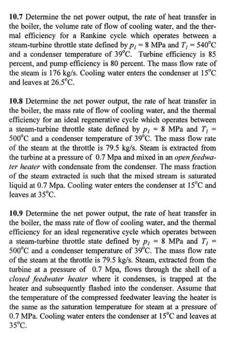 Solved 10.7 Determine the net power output, the rate of heat | Chegg.com