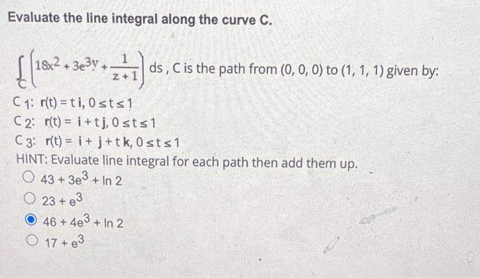 Solved Evaluate the line integral along the curve C. | Chegg.com Solved Evaluate the line integral along the curve C. | Chegg.com