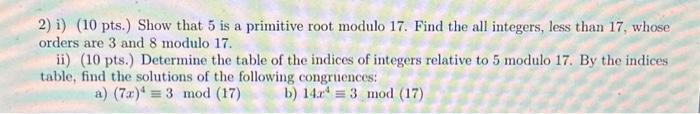 Solved 2) i) (10 pts.) Show that 5 is a primitive root | Chegg.com