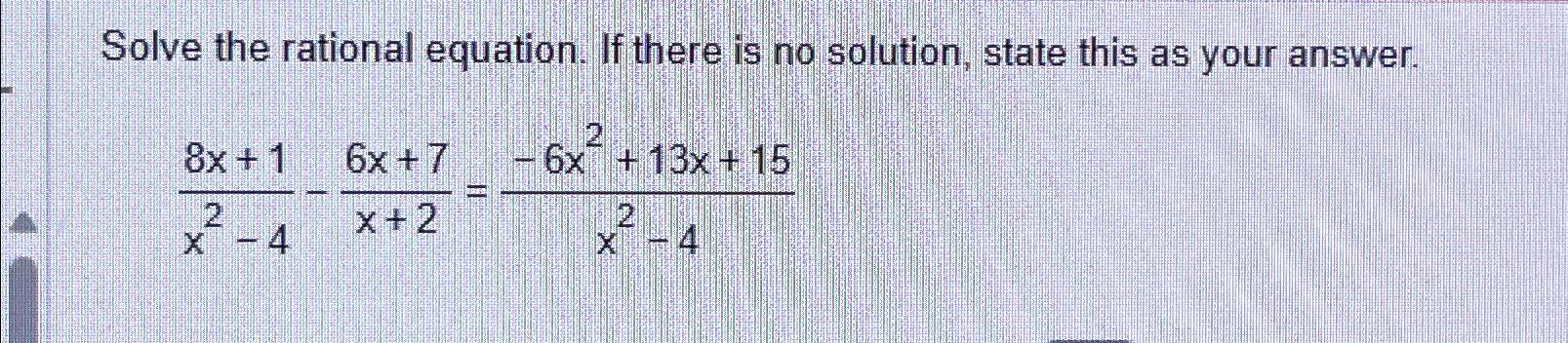 Solved Solve the rational equation. If there is no solution, | Chegg.com