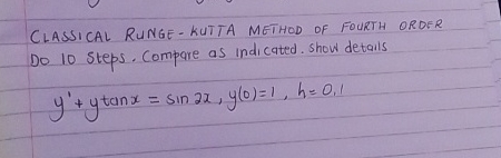 Solved CLASSICAL RUNGE-KUTTA METHOD OF FOURTH ORDFR Do 10 | Chegg.com