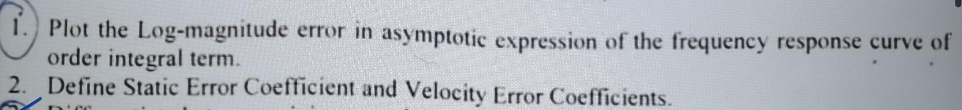 1. Plot the Log-magnitude error in asymptotic | Chegg.com