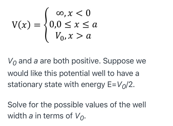 Solved A particle with mass m is in a 1D potential well: | Chegg.com