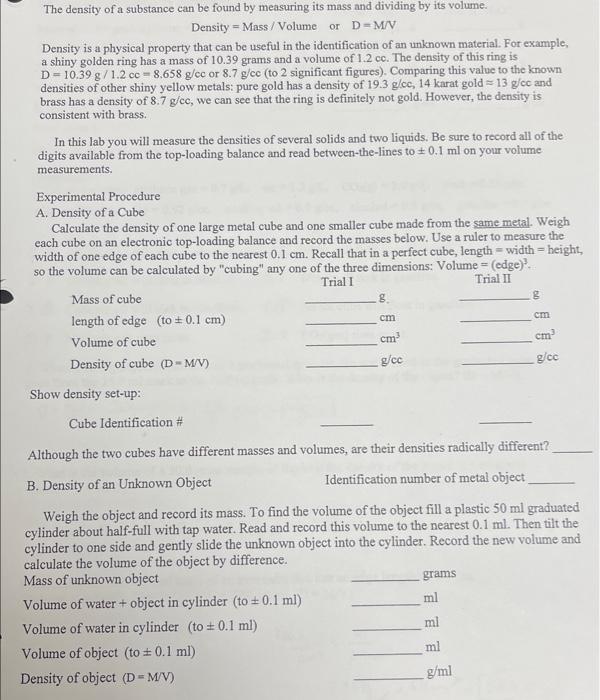 Solved Density = Mass / Volume or D=M/V Density is a | Chegg.com
