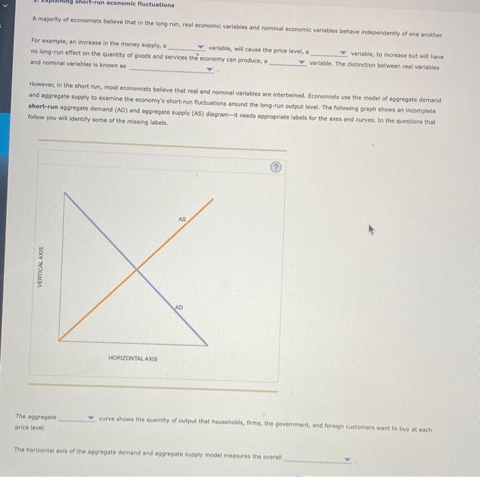 Solved A majority of economists believe that in the long | Chegg.com