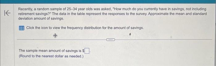 Solved Recently, a random sample of 25-34 year olds was | Chegg.com