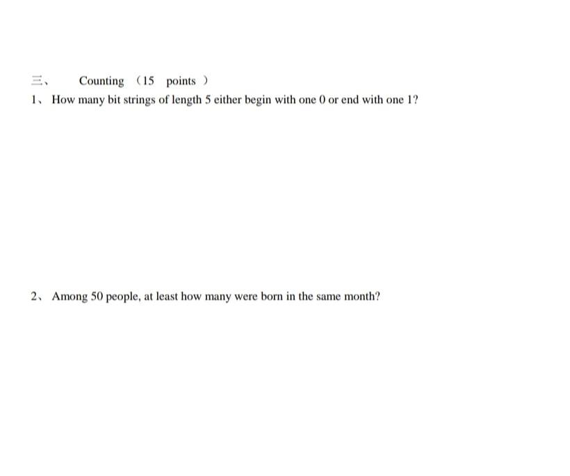 三、 Counting (15 points ) 1、 How many bit strings of | Chegg.com