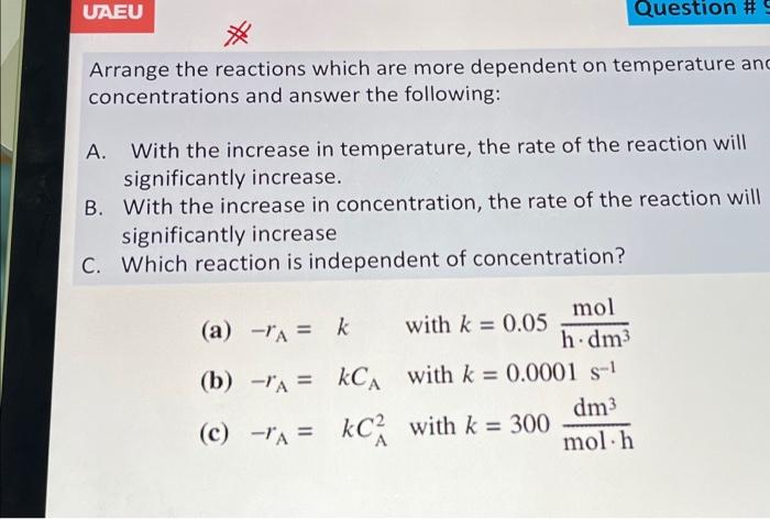Solved UAEU Arrange the reactions which are more dependent | Chegg.com