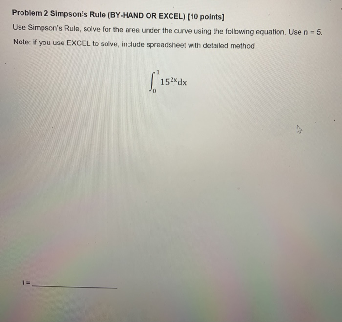 Solved Problem 2 Simpson's Rule (BY-HAND OR EXCEL) (10 | Chegg.com