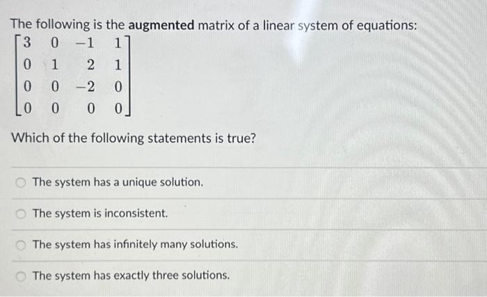 Solved The following is the augmented matrix of a linear | Chegg.com