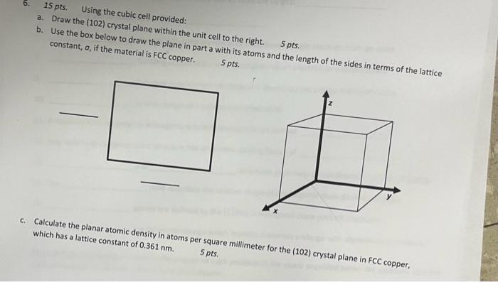 Solved 6. 15pts. Using the cubic cell provided: a. Draw the | Chegg.com