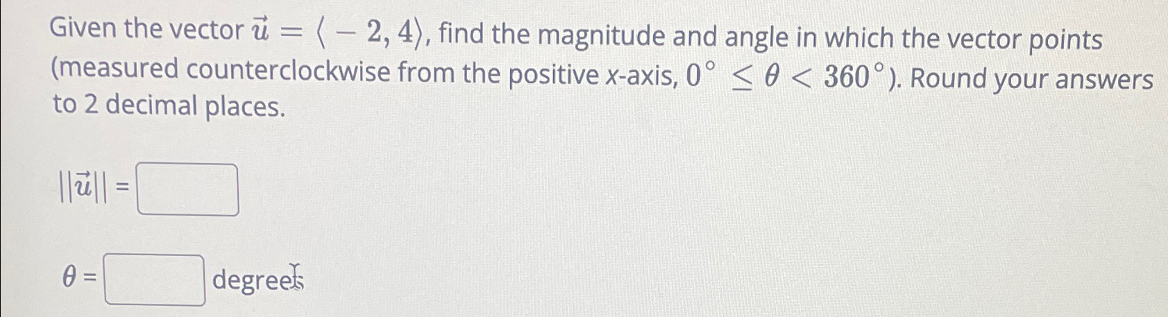 Solved Given the vector vec(u)=(:-2,4:), ﻿find the magnitude | Chegg.com
