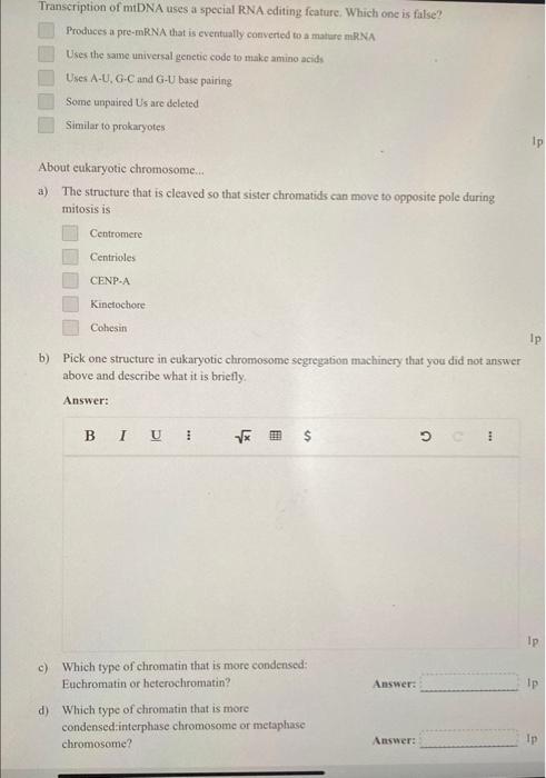 [Solved]: Transcription of mtDNA uses a special RNA editing