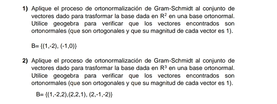Solved Aplique el proceso de ortonormalización de | Chegg.com