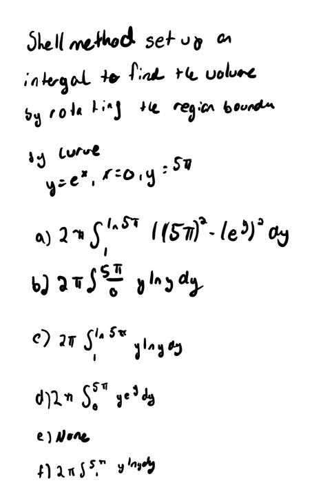 Solved Shell method set us on intergal to find te volume by | Chegg.com