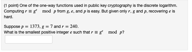 Solved (1 ﻿point) ﻿One of the one-way functions used in | Chegg.com