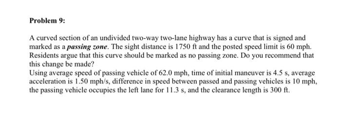 Solved Problem 9: A curved section of an undivided two-way | Chegg.com