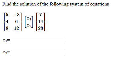 Solved Find the solution of ﻿the following system of | Chegg.com