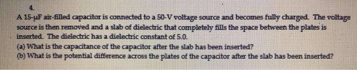 Solved A 15−μF air-filled capacitor is connected to a 50−V | Chegg.com
