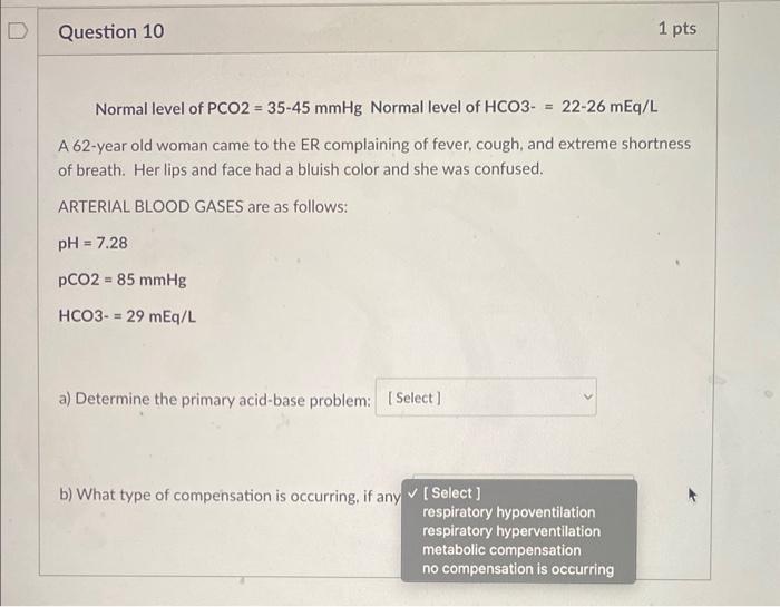 Solved Normal level of PCO2=35−45mmHg Normal level of | Chegg.com
