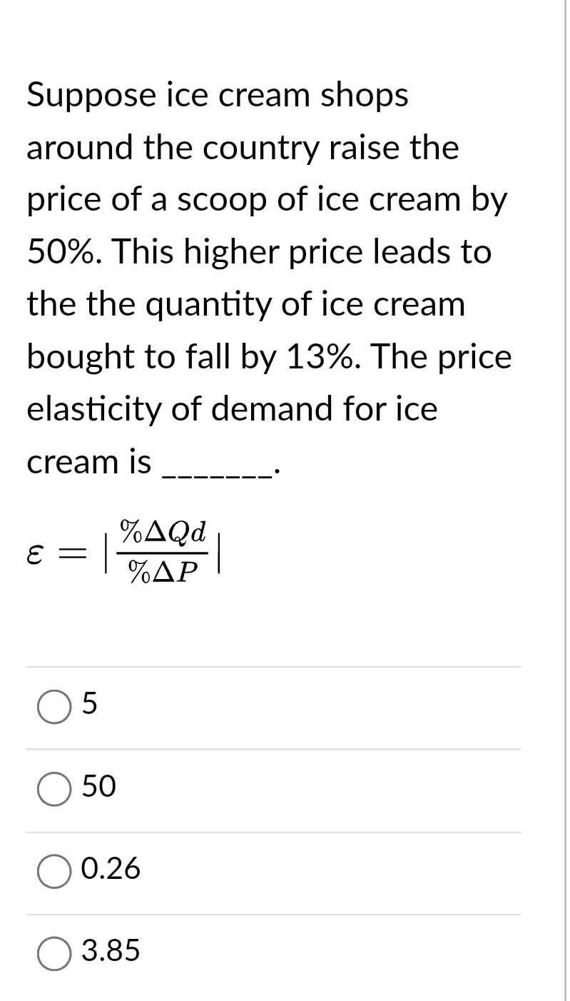 Solved Suppose ice cream shops around the country raise the | Chegg.com