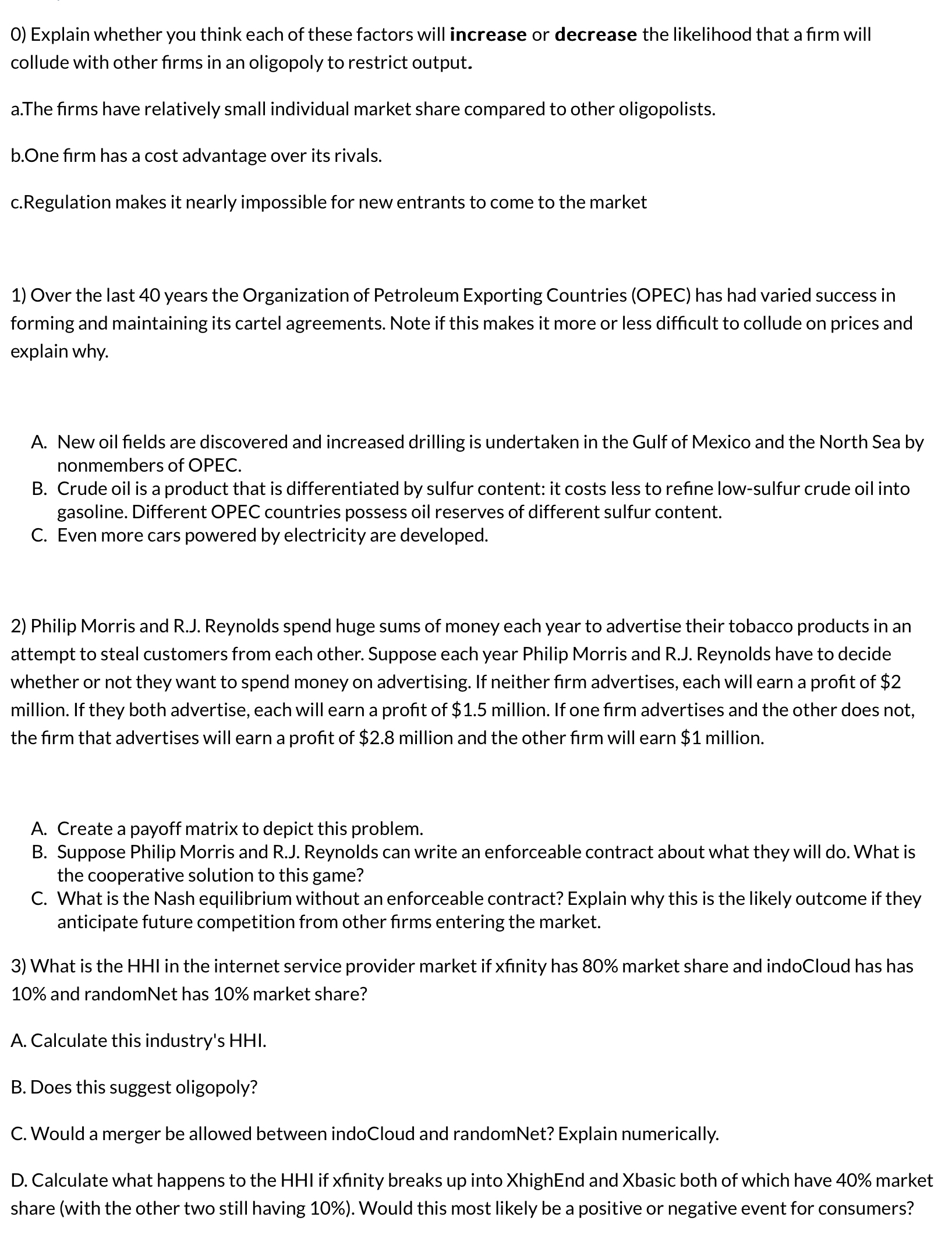 Solved Explain whether you think each of these factors will | Chegg.com