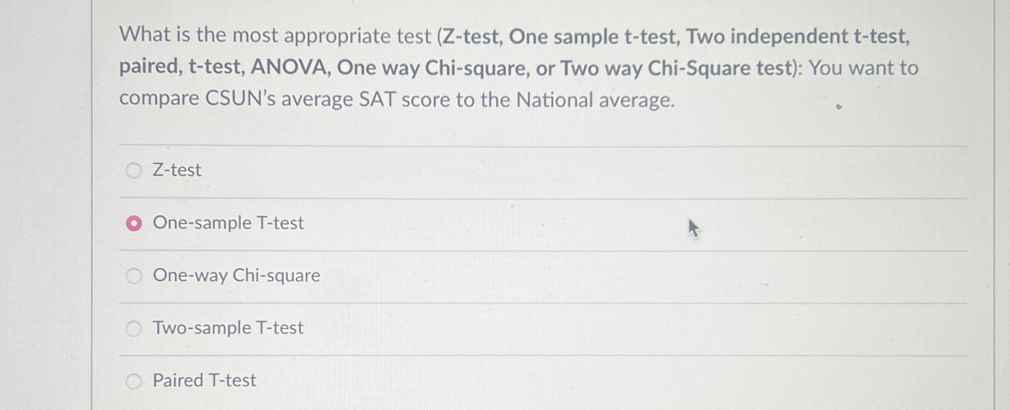 Solved What Is The Most Appropriate Test Z Test One Sample 4648
