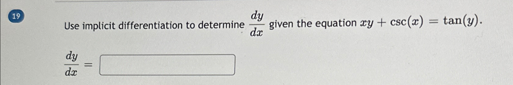 Solved Use implicit differentiation to determine dydx ﻿given | Chegg.com