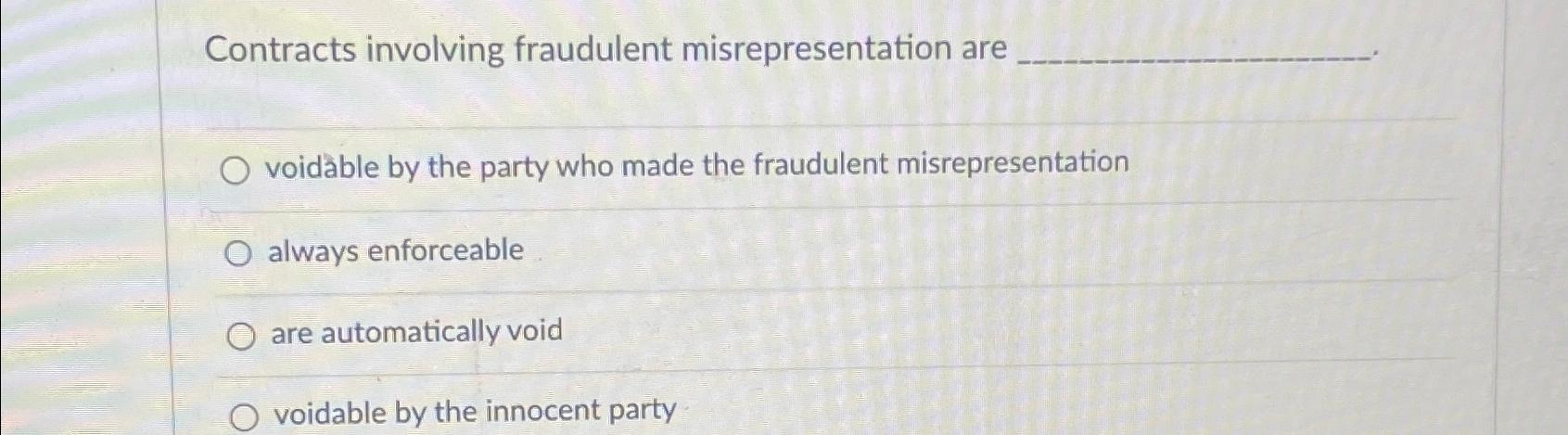 Solved Contracts Involving Fraudulent Misrepresentation