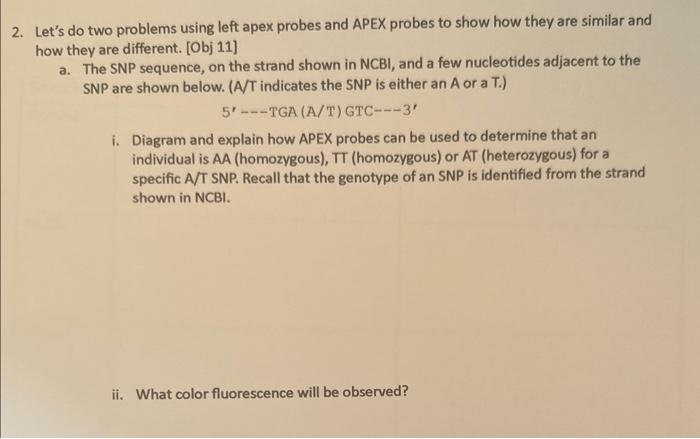 2. Let's do two problems using left apex probes and | Chegg.com
