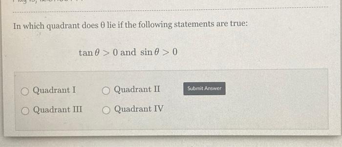 Solved In which quadrant does 0 lie if the following | Chegg.com