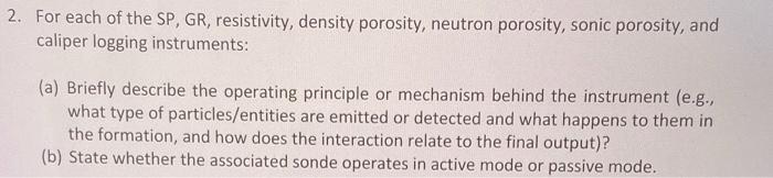Solved For each of the SP, GR, resistivity, density | Chegg.com