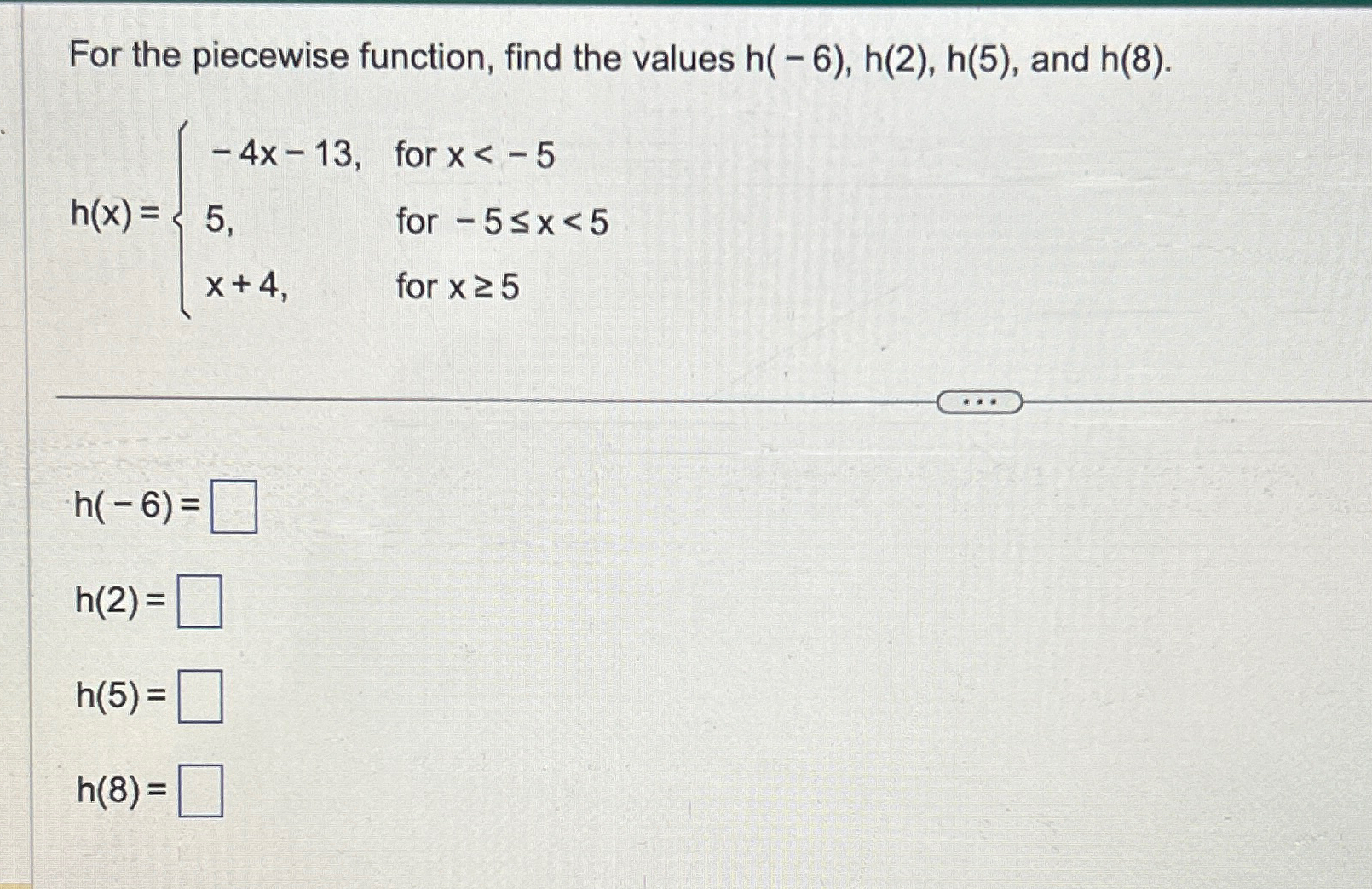 Solved For the piecewise function, find the values | Chegg.com